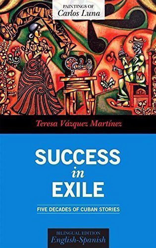 Pre-Owned Success in Exile - Five Decades of Cuban Stories / Éxito en ...
