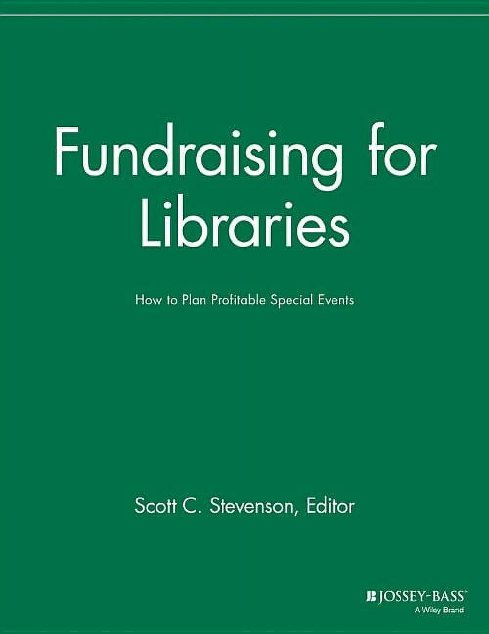 Successful Fundraising: Fundraising for Libraries: How to Plan ...