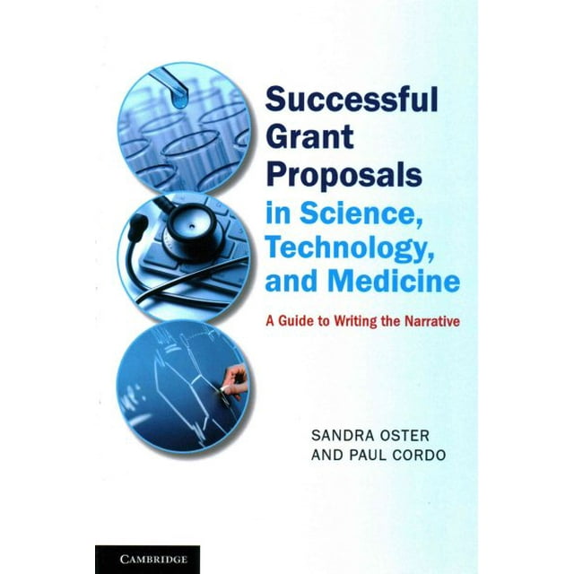 Successful Grant Proposals in Science, Technology, and Medicine: A ...