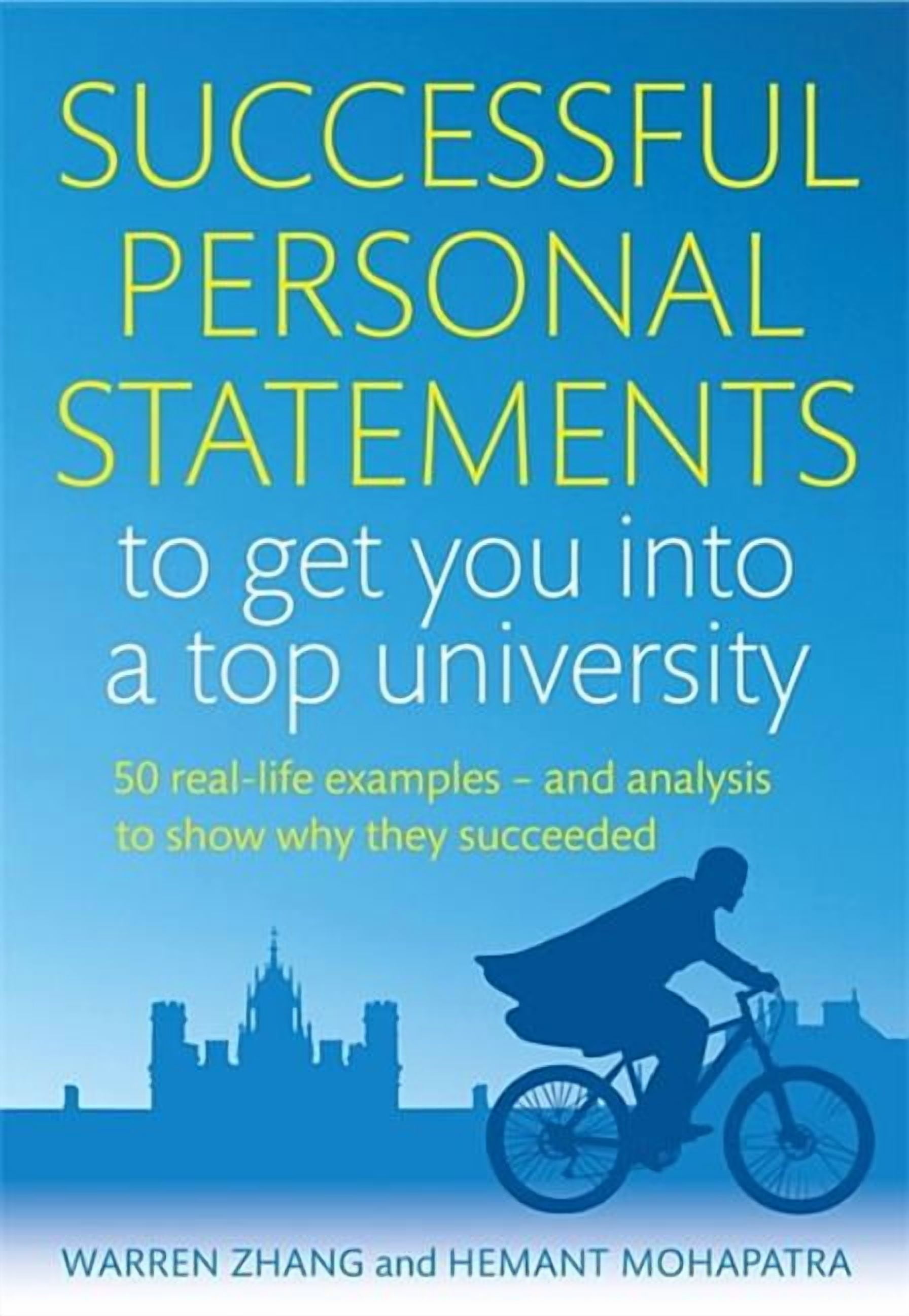 Successful Personal Statements to Get You into a Top University: 50 ...