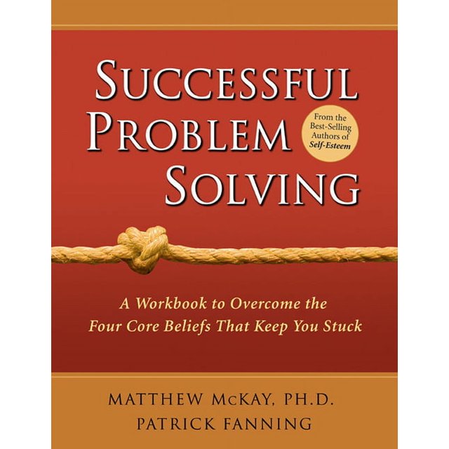 Successful Problem Solving : A Workbook to Overcome the Four Core ...