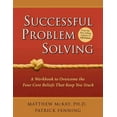 Successful Problem Solving : A Workbook to Overcome the Four Core ...