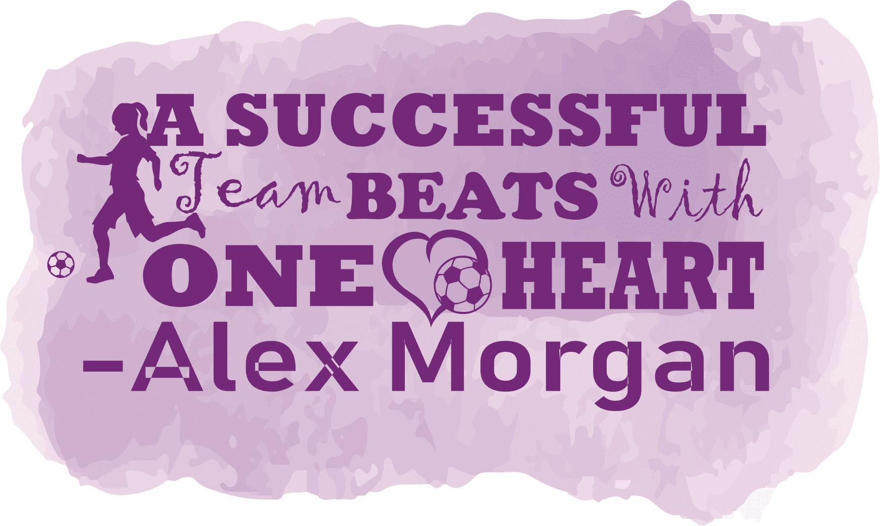 Successful Team Beats With One Heart Soccer Football Alex Morgan Motto ...