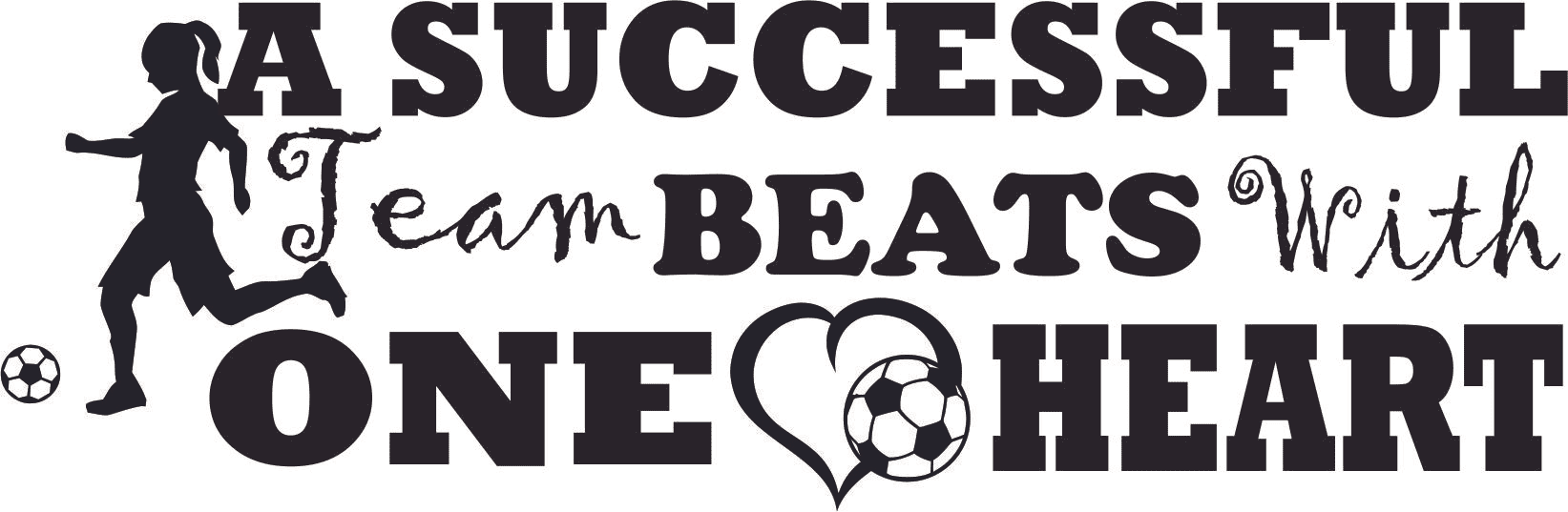 Successful Team Beats With One Heart Soccer Football Quotes Sayings ...