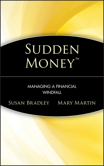 Sudden Money: Managing a Financial Windfall, (Hardcover) - Walmart ...