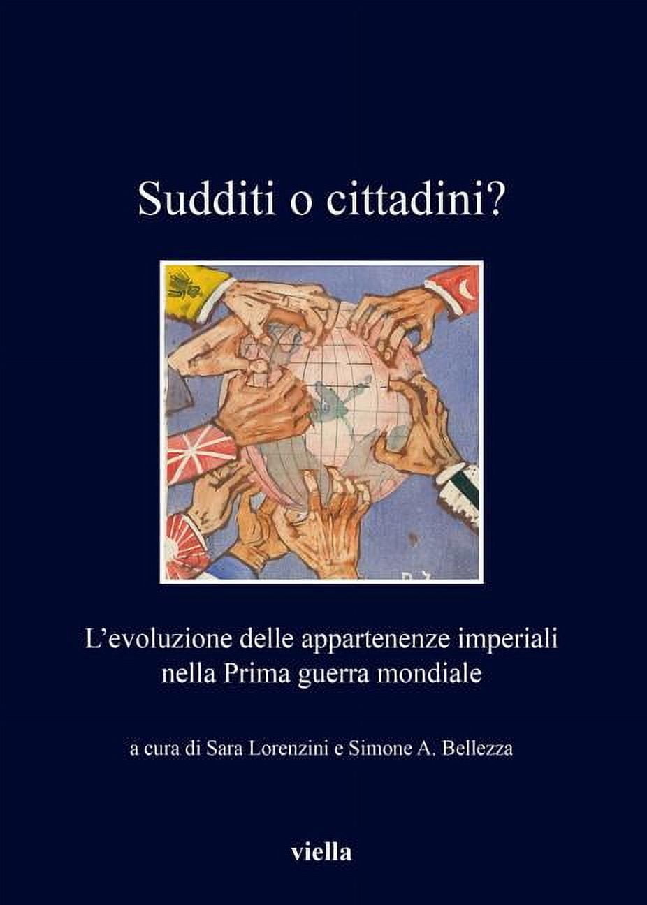 Sudditi o cittadini?: L'evoluzione delle appartenenze imperiali nella ...