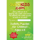 Sudokids.com Sudoku Puzzles for Children Ages 4-8: Every Child Can Do ...