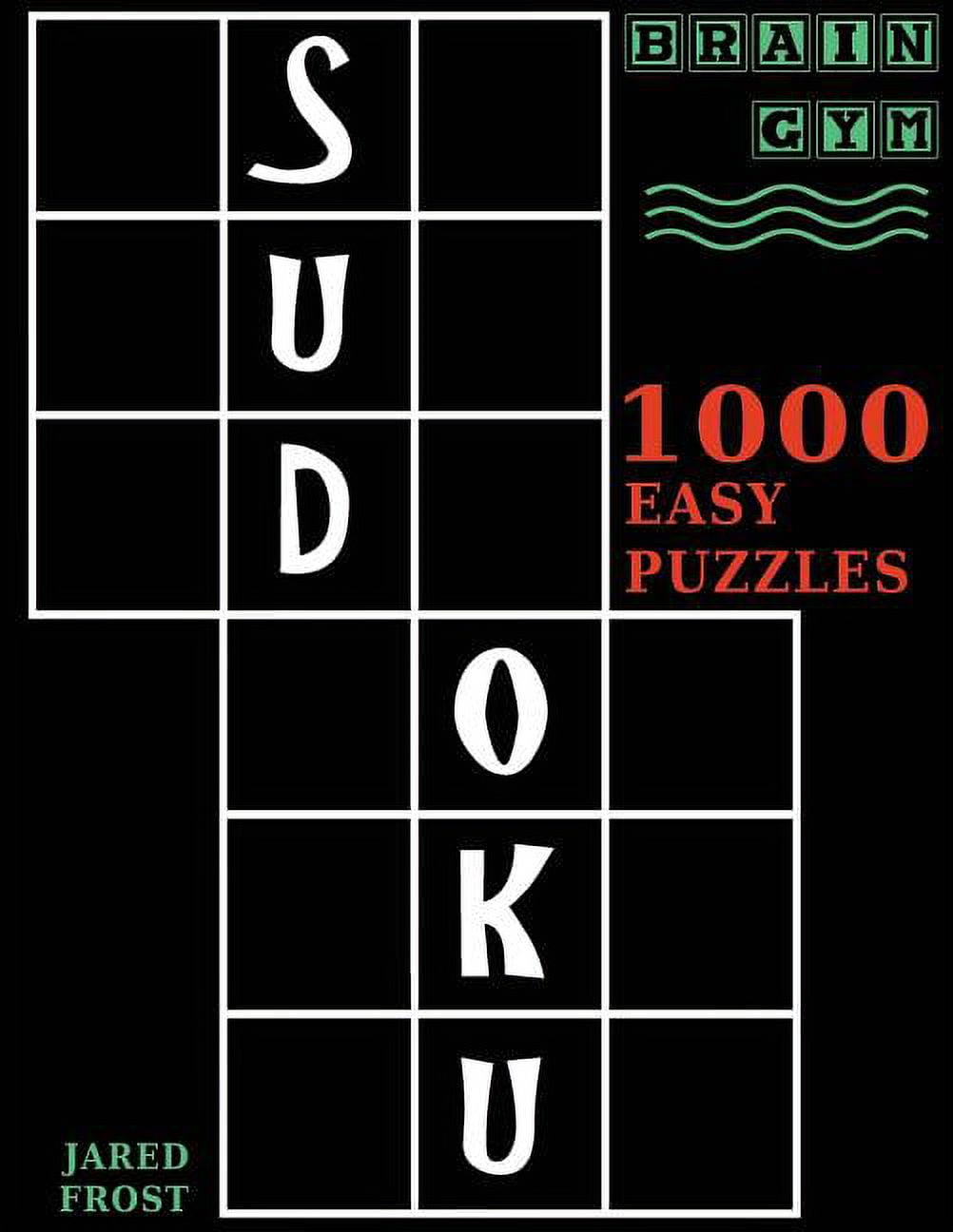 Sudoku: 1000 Easy Puzzles to Exercise Your Brain: Brain Gym Series Book ...