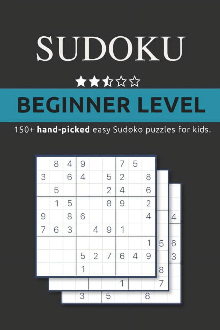 Sudoku: 150+ Beginner Level Sudoku puzzles: : Collection of hand-picked ...