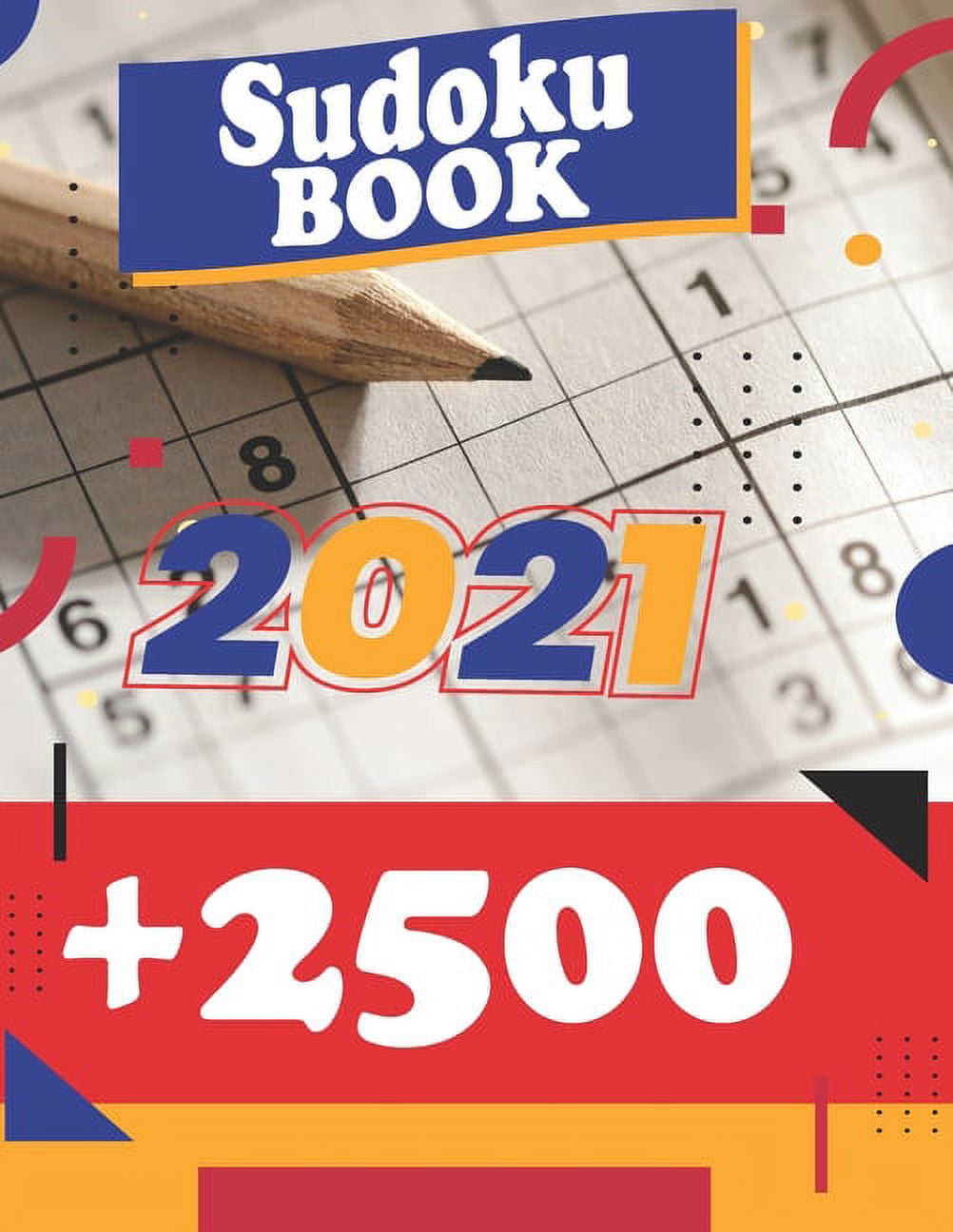 Sudoku Book + 2500: Vol 3 - The Biggest, Largest, Fattest, Thickest ...