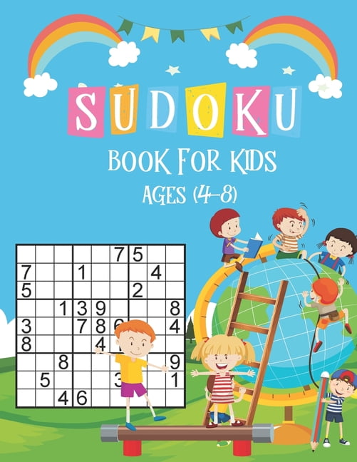 Sudoku Book for Kids Ages 4-8: Sudoku Puzzle Book For Kids Ages 4-8 ...