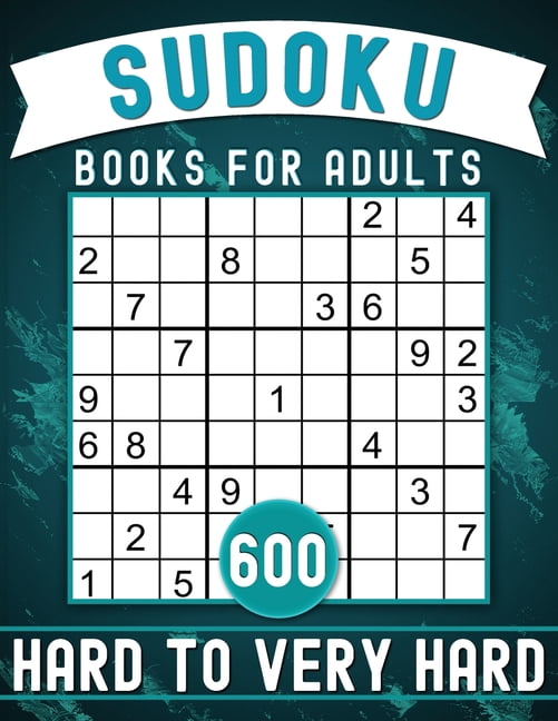 Sudoku Books for Adults Hard to Very Hard Large Print with Answers: 600 ...