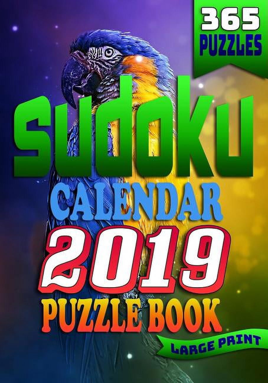 Sudoku Calendar 2019 Puzzle Book Large Print (365 Puzzles): 2 Puzzles ...