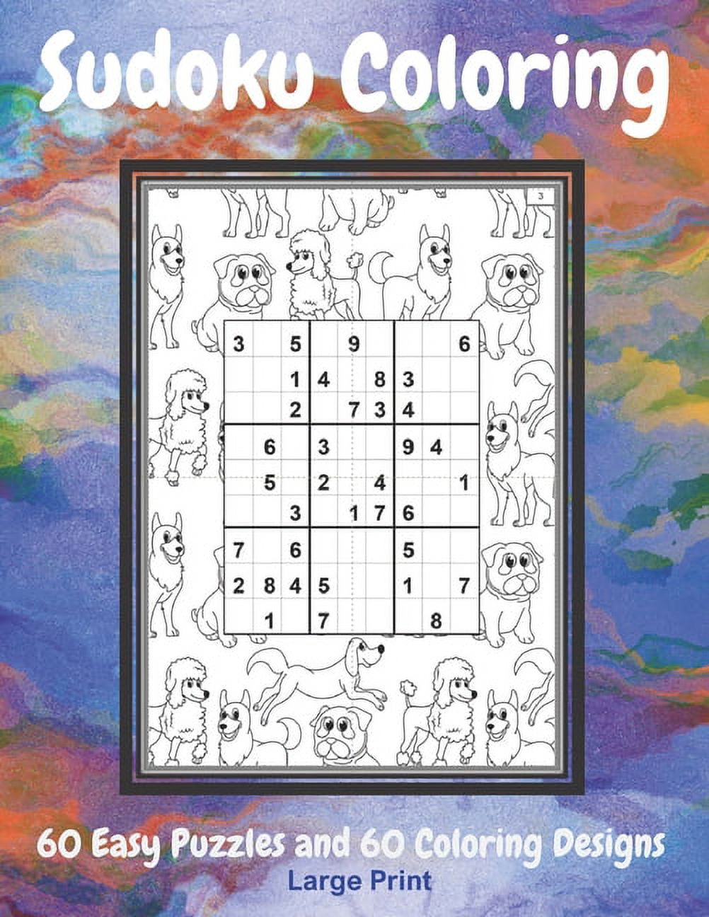 Sudoku Coloring : Activity Book for Seniors, Adults and Teens: 60 Large ...