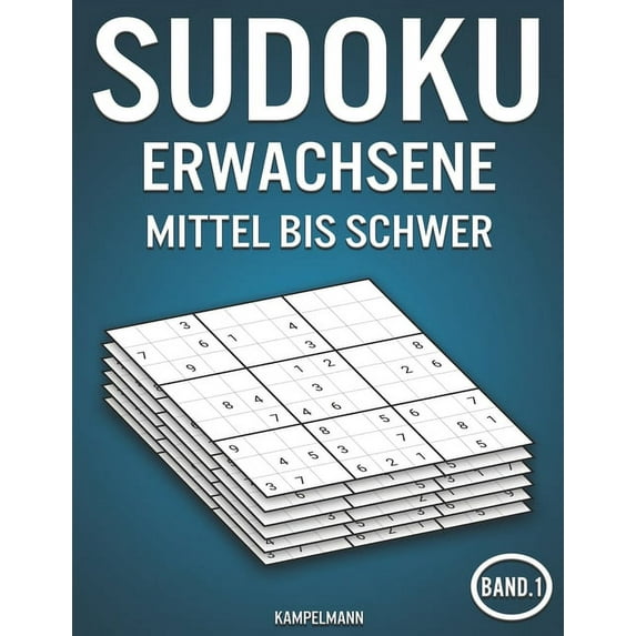 Sudoku Erwachsene Mittel Bis Schwer: Sudoku Erwachsene mittel bis schwer: 400 Mittel bis schwer ...