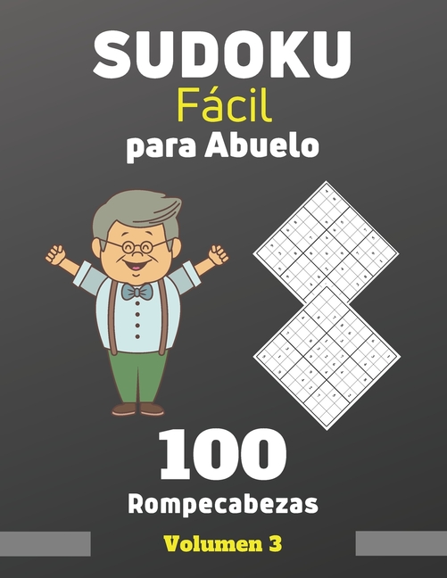 Sudoku FÃ¡cil para Abuelo. 100 Rompecabezas Volumen 3: sudoku con ...
