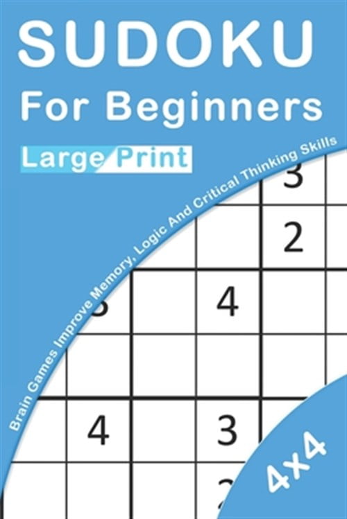 Pre-Owned Sudoku For Beginners Large Print: 4x4 Brain Games For Kids ...