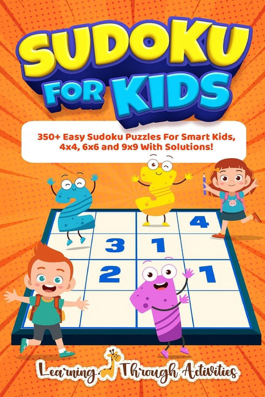 Sudoku For Kids: 350+ Easy Sudoku Puzzles For Smart Kids, 4x4, 6x6 And ...