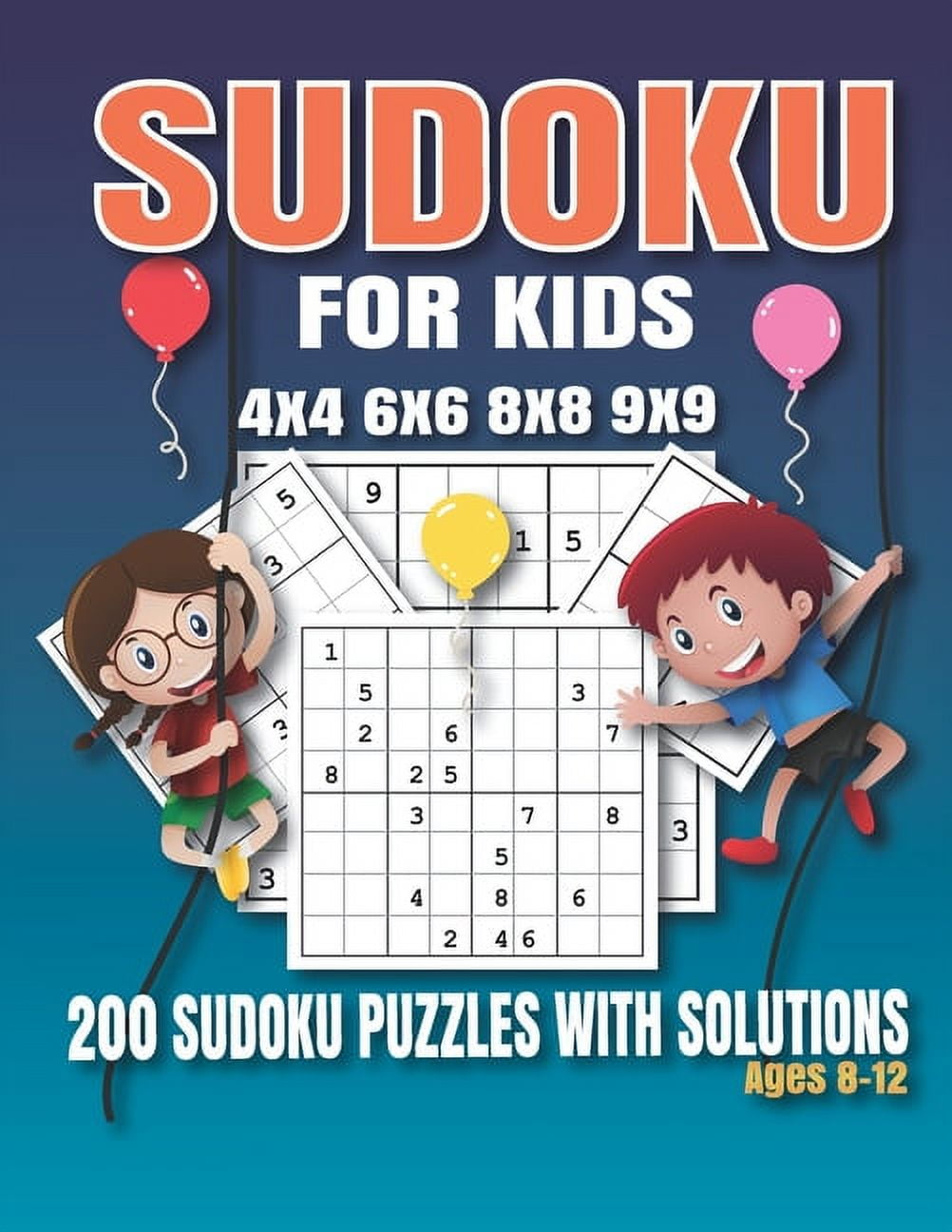 Sudoku For Kids Ages 8-12: 200 Sudoku Puzzles For Kids And Beginners ...