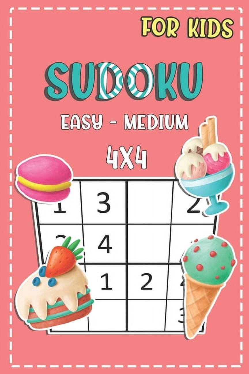 Sudoku For Kids Easy - Medium 4x4: Fun And Challenging Activity Book ...