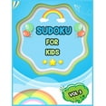 Sudoku For Kids Vol 3: 100 Brain Teasing Puzzles, Easy Sudoku Puzzles ...