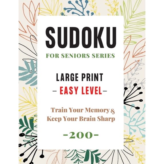 Sudoku For Seniors Series: Large Print Sudoku Puzzle Book - Easy Level ...