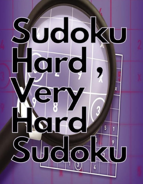 Sudoku Hard, Very Hard Sudoku: Sudoku Hard, Very Hard and Hard Sudoku ...