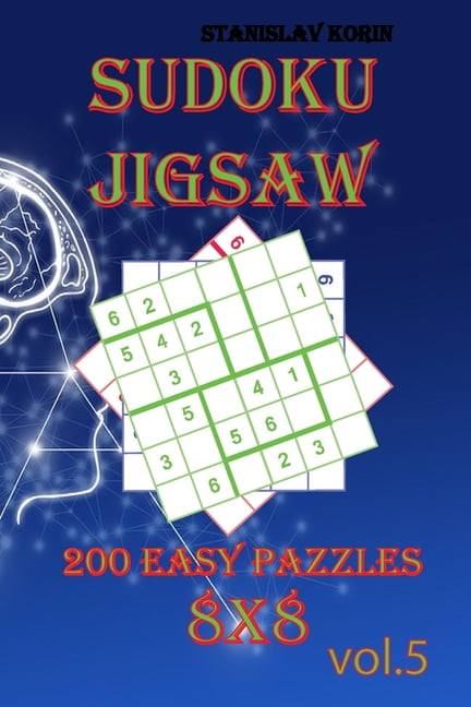 Sudoku Jigsaw: Sudoku Jigsaw: 200 Easy Puzzles 8x8 vol. 5 (Paperback ...