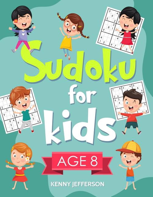 Sudoku for Kids Age 8: More Than 100 Entertaining and Educational ...
