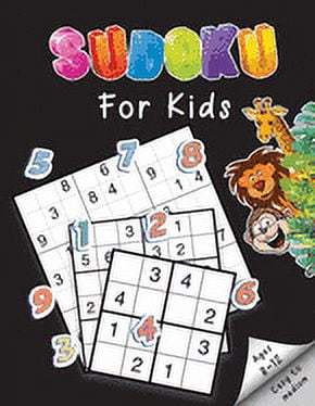 Sudoku For Kids Ages 8-12 Easy to medium: Fun And Engaging Logic ...