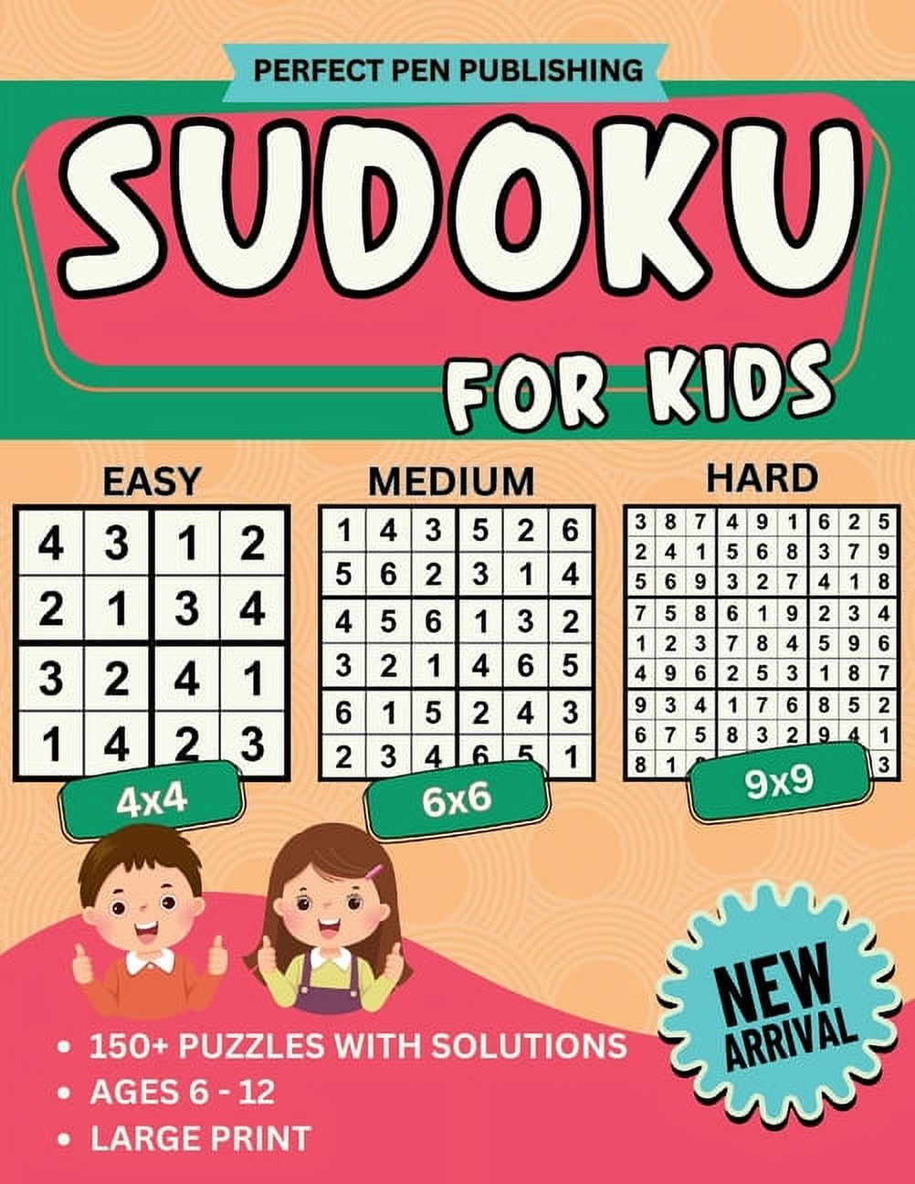 Sudoku for Kids: Beginner Sudoku Puzzle Book for Children with 4x4, 6x6 ...