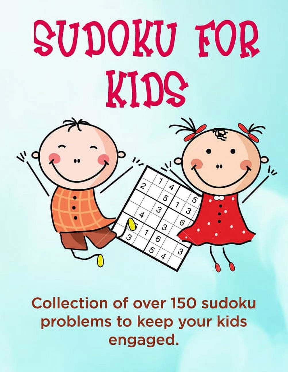 Sudoku for Kids: A collection of sudoku puzzles for kids to learn how ...
