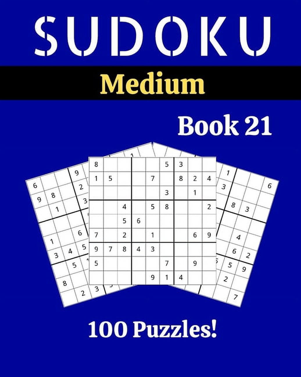 Sudoku Medium Book 21: 100 Sudoku for Adults - Large Print - Medium ...