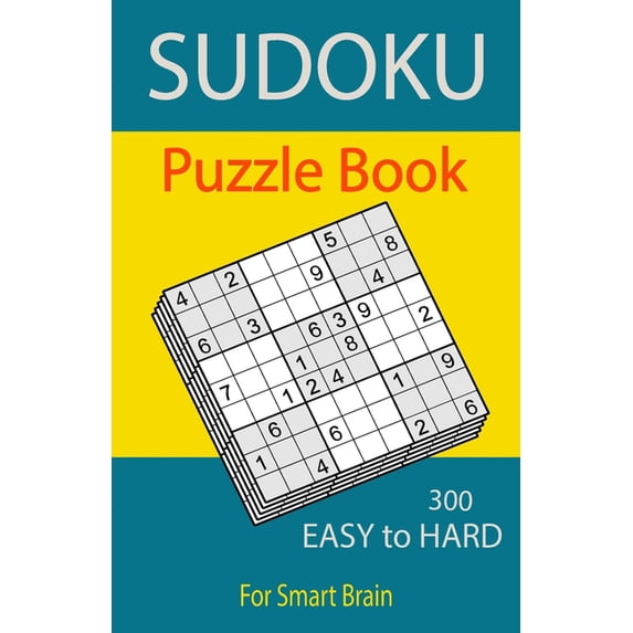Sudoku Puzzle Book, 300 Puzzles, Easy To Hard, For Smart Brain: Sudoku ...