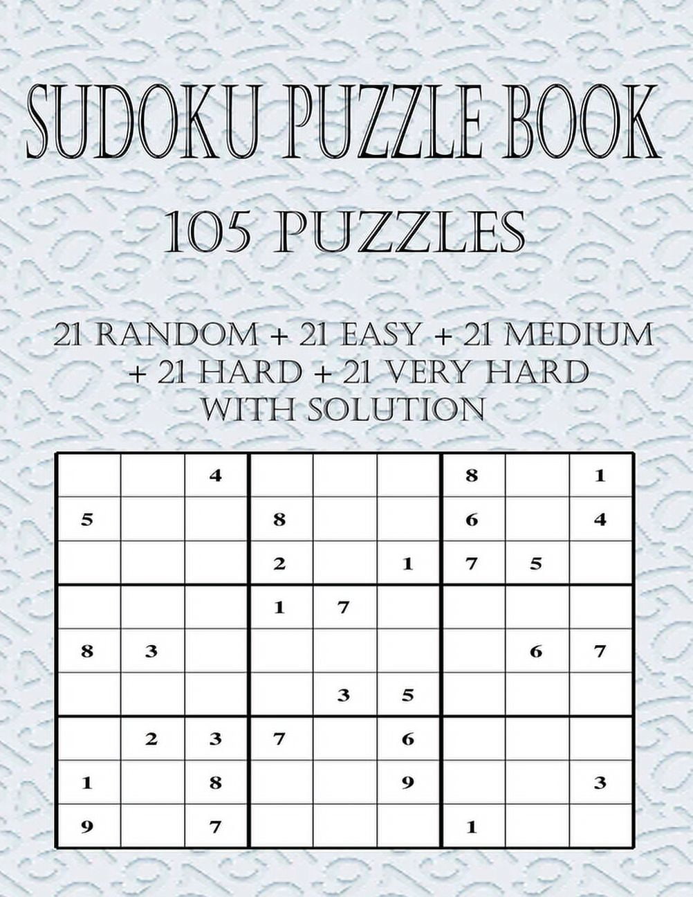 Sudoku Puzzle book 105 puzzles : Super larg sudoku-One puzzle per page ...