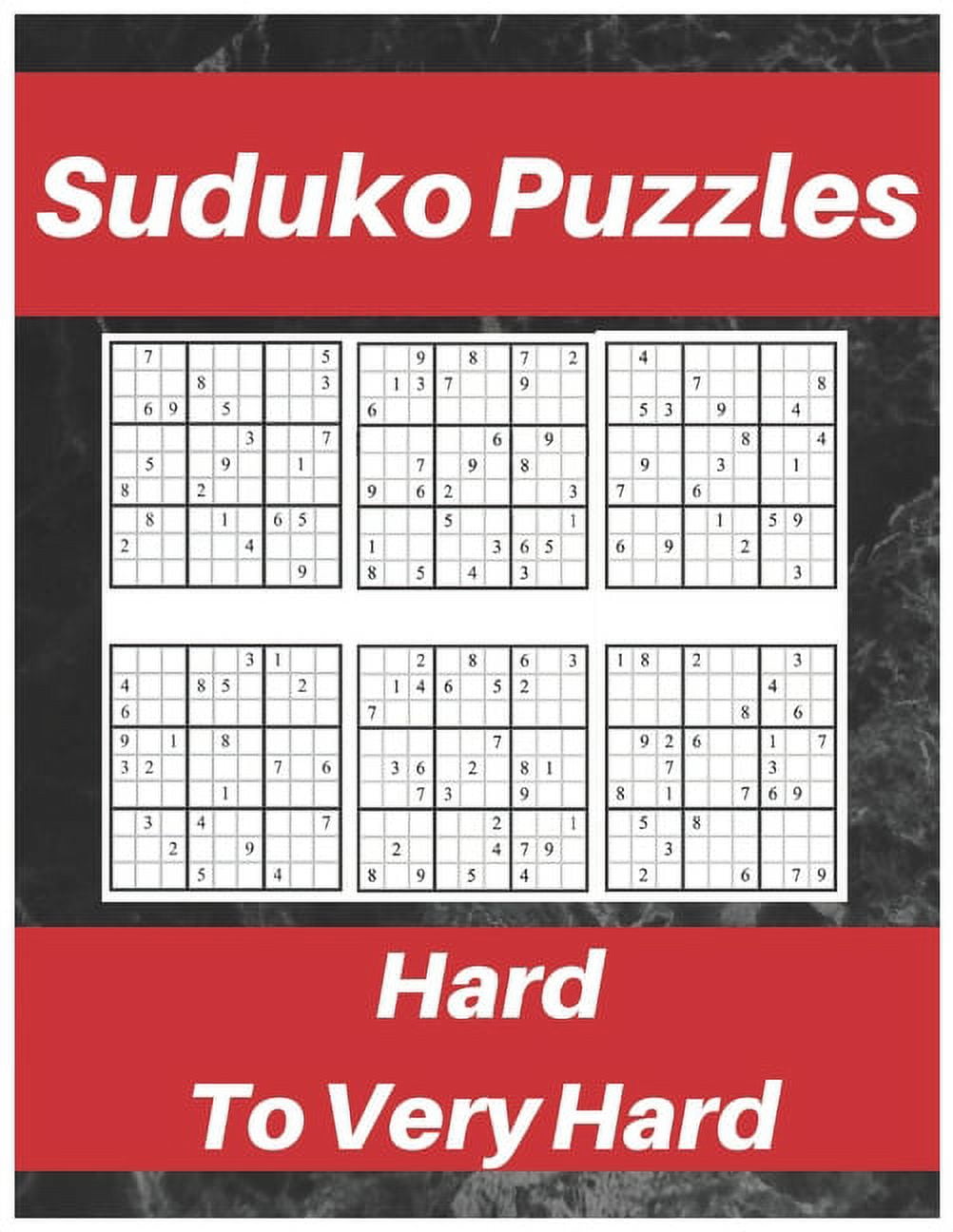 Sudoku Puzzles Hard To Very Hard.: Puzzle Book For Adult, Contains ...
