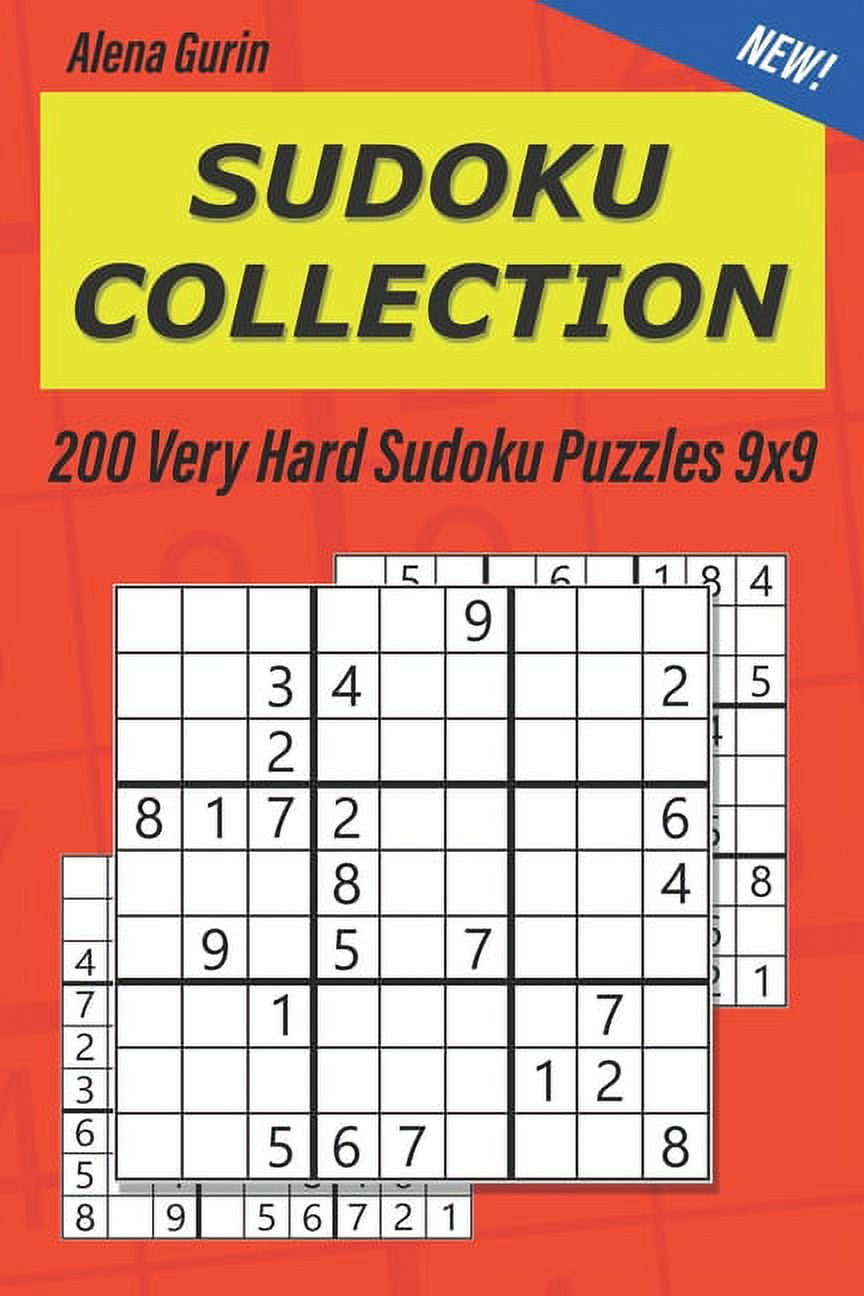 Sudoku: Sudoku Collection : 200 Very Hard Sudoku Puzzles 9x9 (Series #4 ...