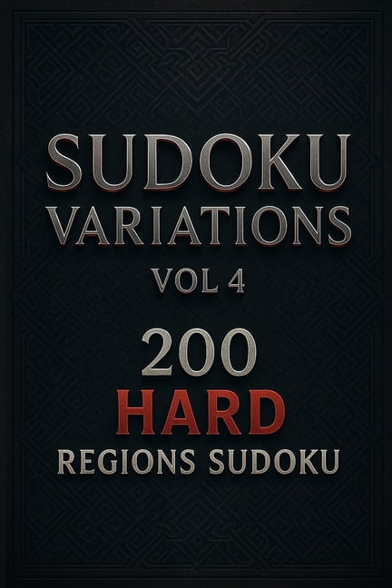 Sudoku Variations Vol4 200 Hard Regions Sudoku: All the brainteasing ...