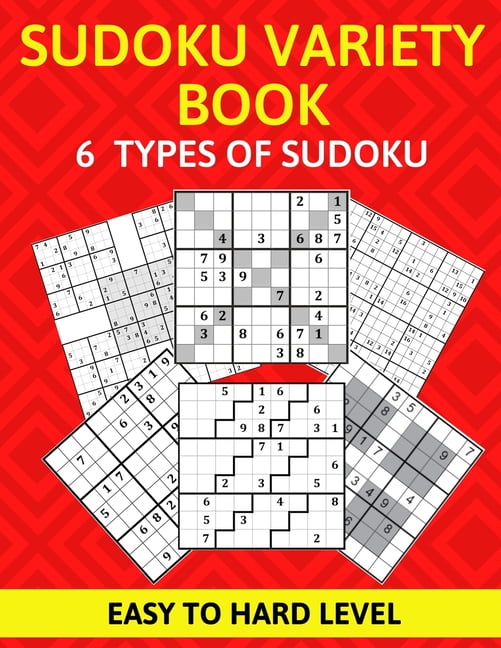 Puzzle Books for Ages 4 to 104 Sudoku Variety Book 6 Types of Sudoku ...