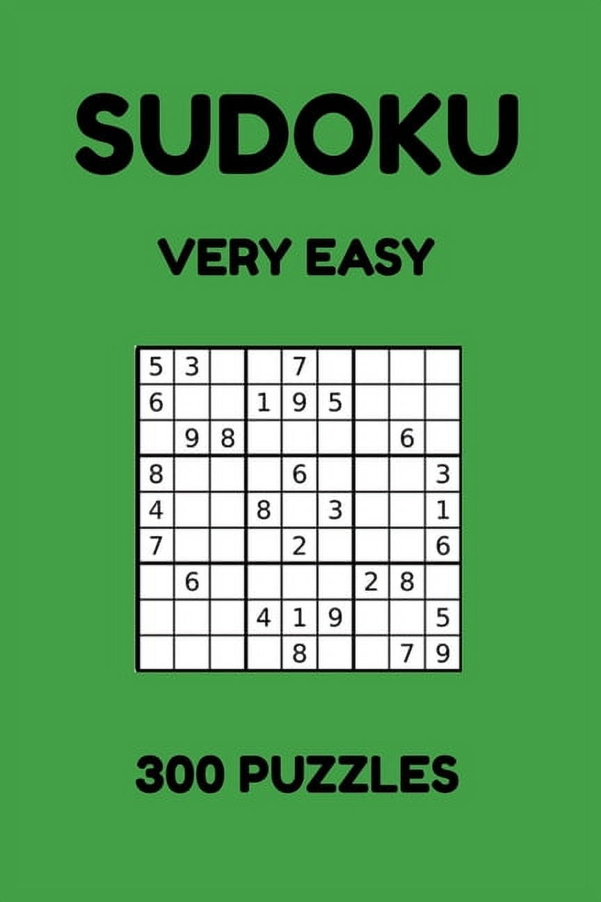 Sudoku - Very Easy: 300 Sudoku Puzzles for Beginners, Very Easy Sudoku ...