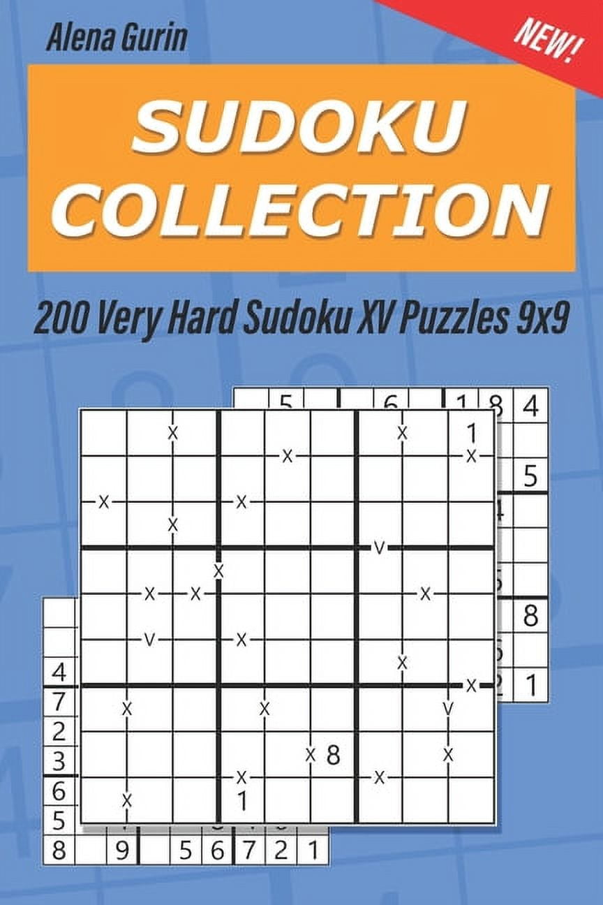 Sudoku XV: Sudoku Collection : 200 Very Hard Sudoku XV Puzzles 9x9 ...