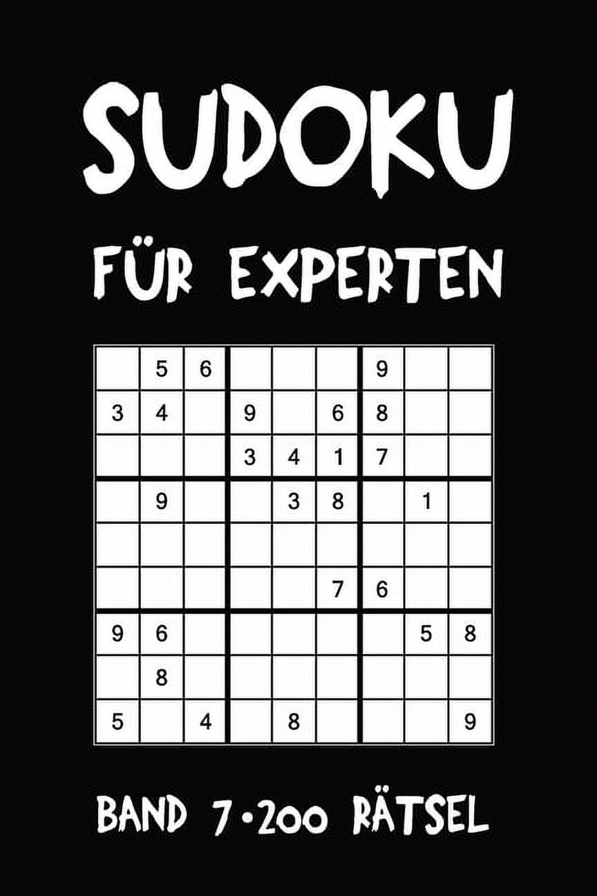 Sudoku für Experten Band 7 200 Rätsel : Puzzle Rätsel Heft, 9x9, 2 ...