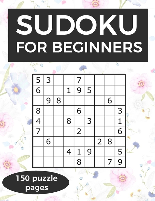 Sudoku for Beginners: A collection of sudoku puzzles for beginners to ...