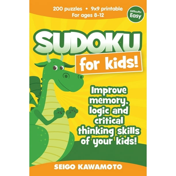 Sudoku for kids 8-12: 200 puzzles 9x9 printable. Improve memory, logic ...