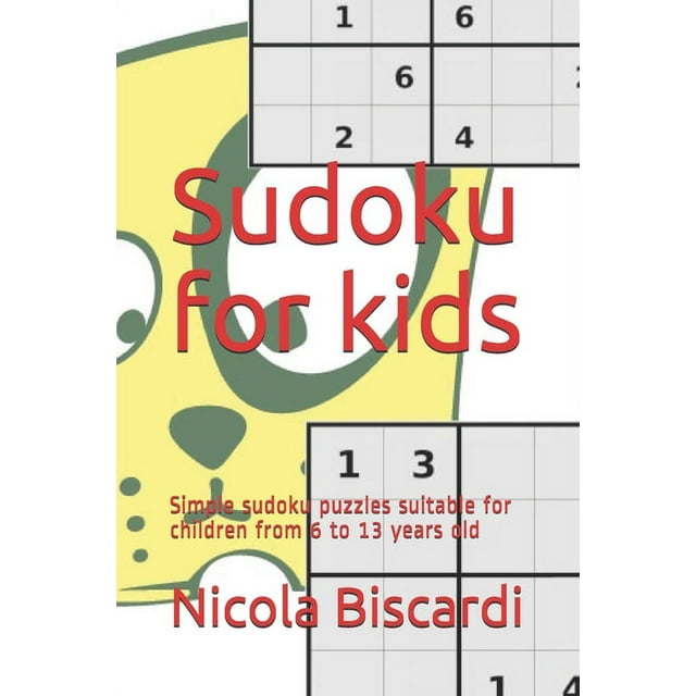 Sudoku for kids: Simple sudoku puzzles suitable for children from 6 to ...