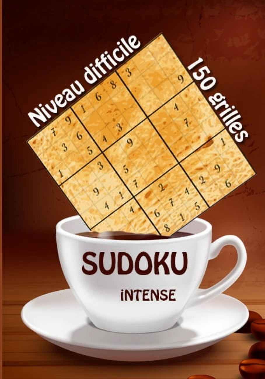 Sudoku intense 150 grilles niveau difficile : Sudoku intense niveau ...