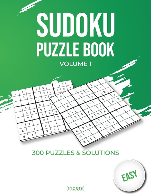 Sudoku puzzle book - easy volume 1: 300 puzzles and solutions for ...