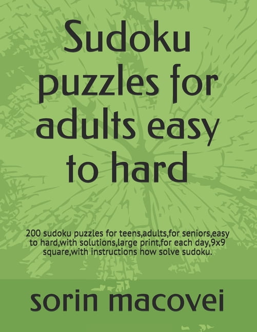 Sudoku puzzles for adults easy to hard: 200 sudoku puzzles for teens ...