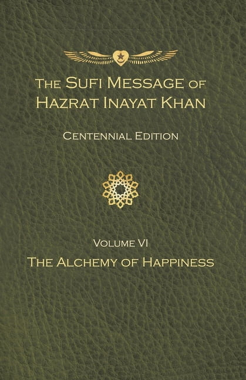 The Sufi Message of Hazrat Inayat Khan, The Sufi Message of Hazrat ...