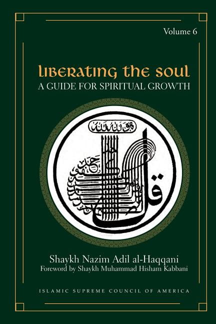 Sufi Wisdom: Liberating the Soul: A Guide for Spiritual Growth ...